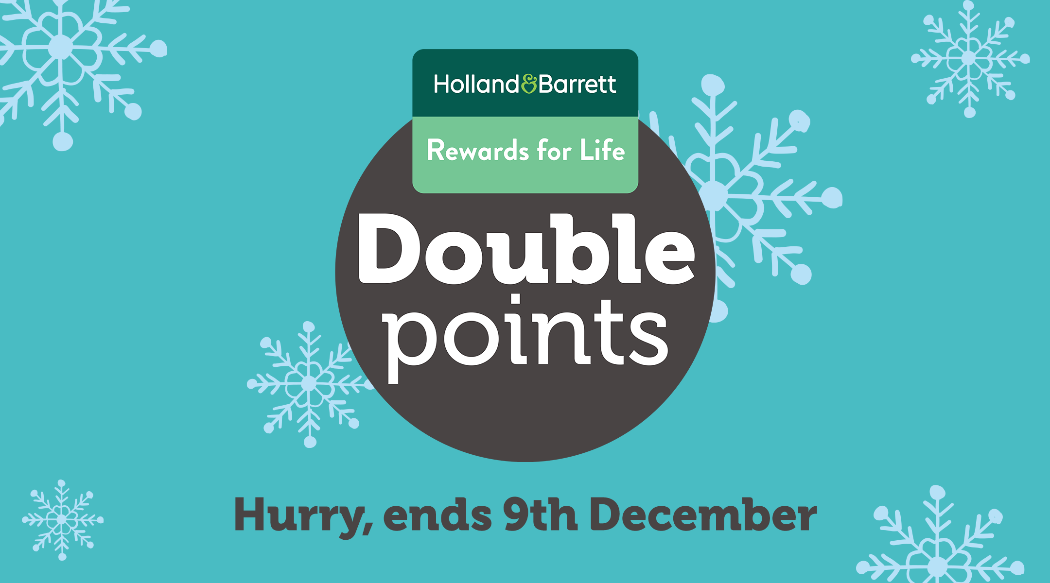 Double points when you spend 10 - Ends 9th December